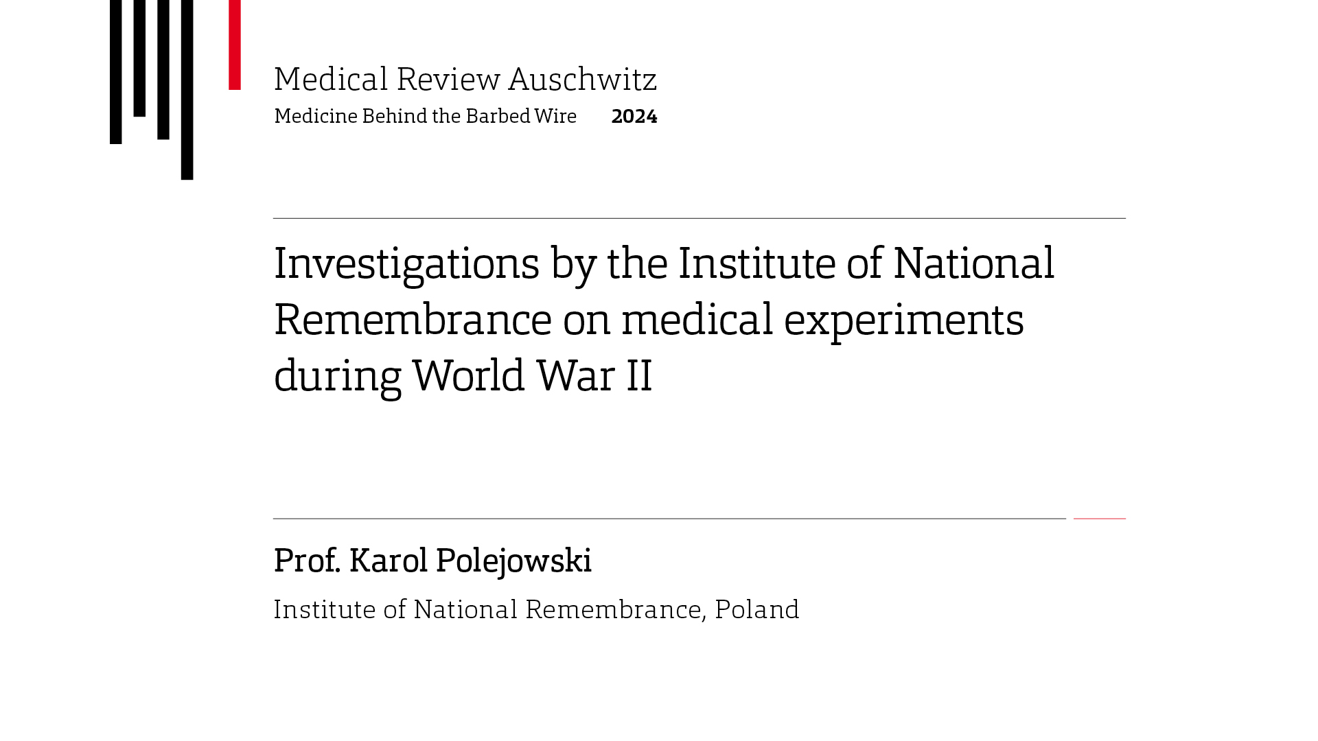 Investigations by the Institute of National Remembrance on medical ...